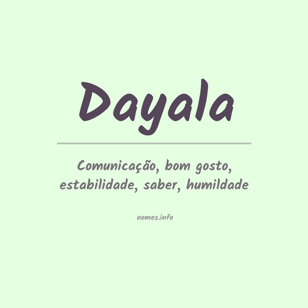 Significado do nome Dayala