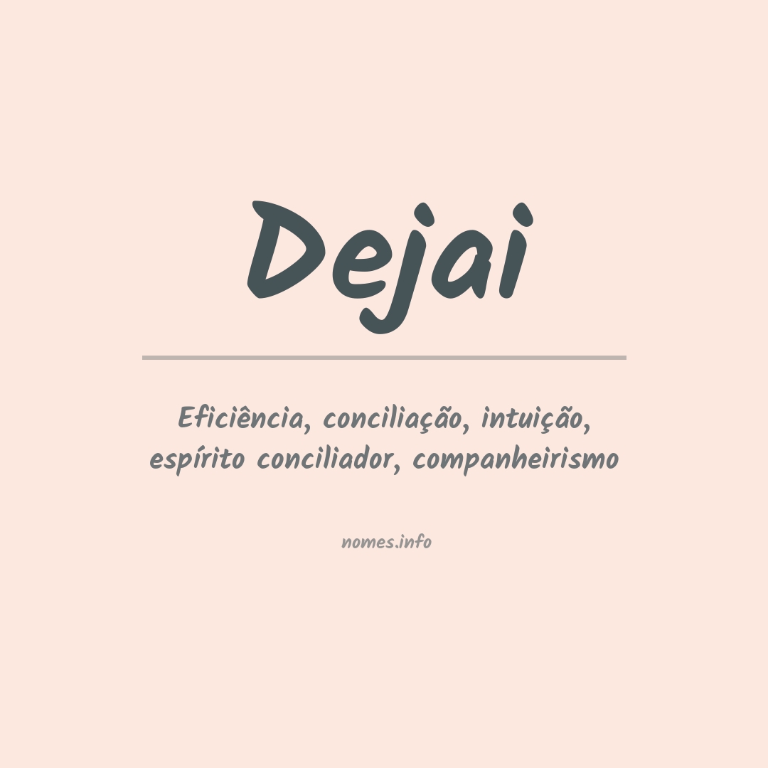 Significado do nome Dejai