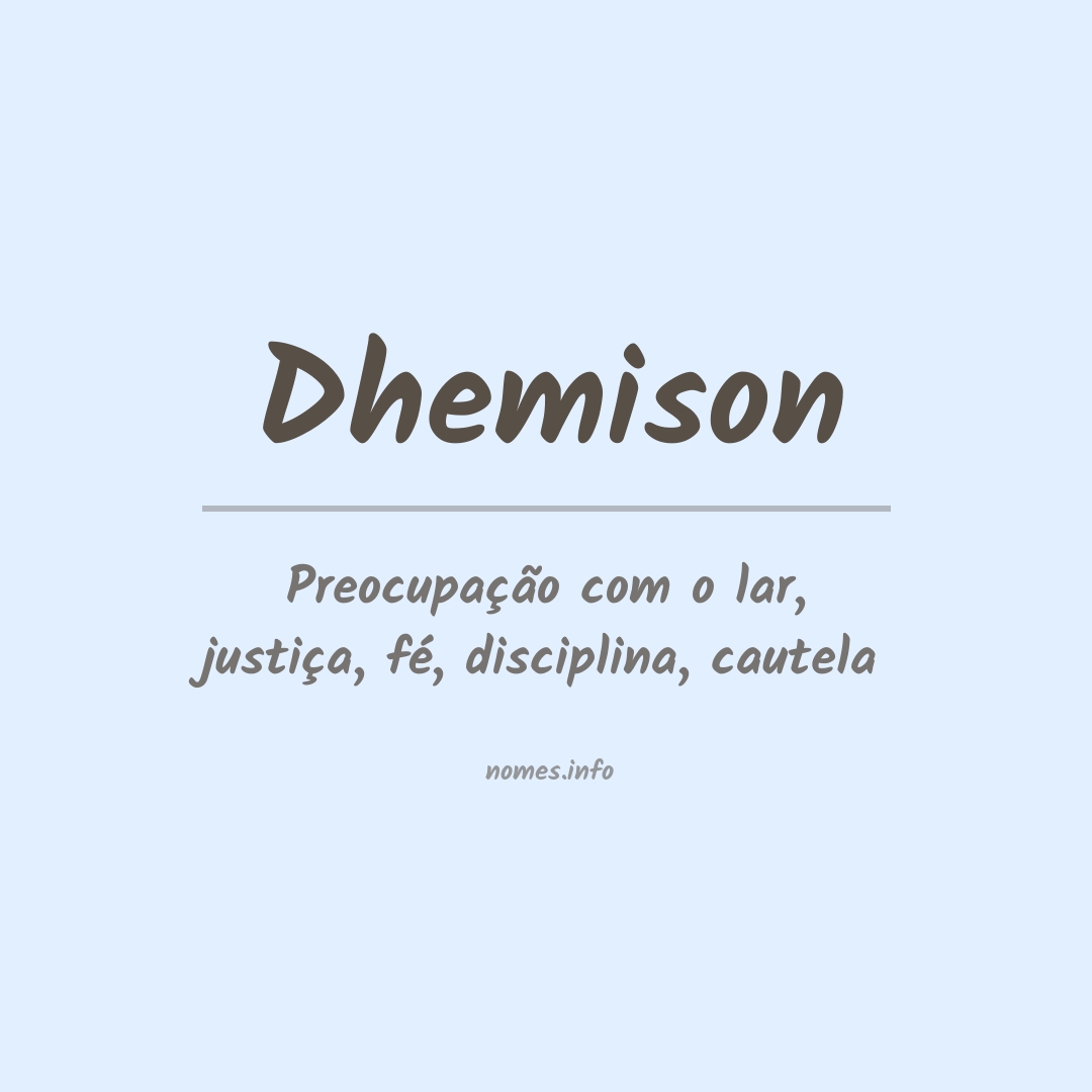Significado do nome Dhemison