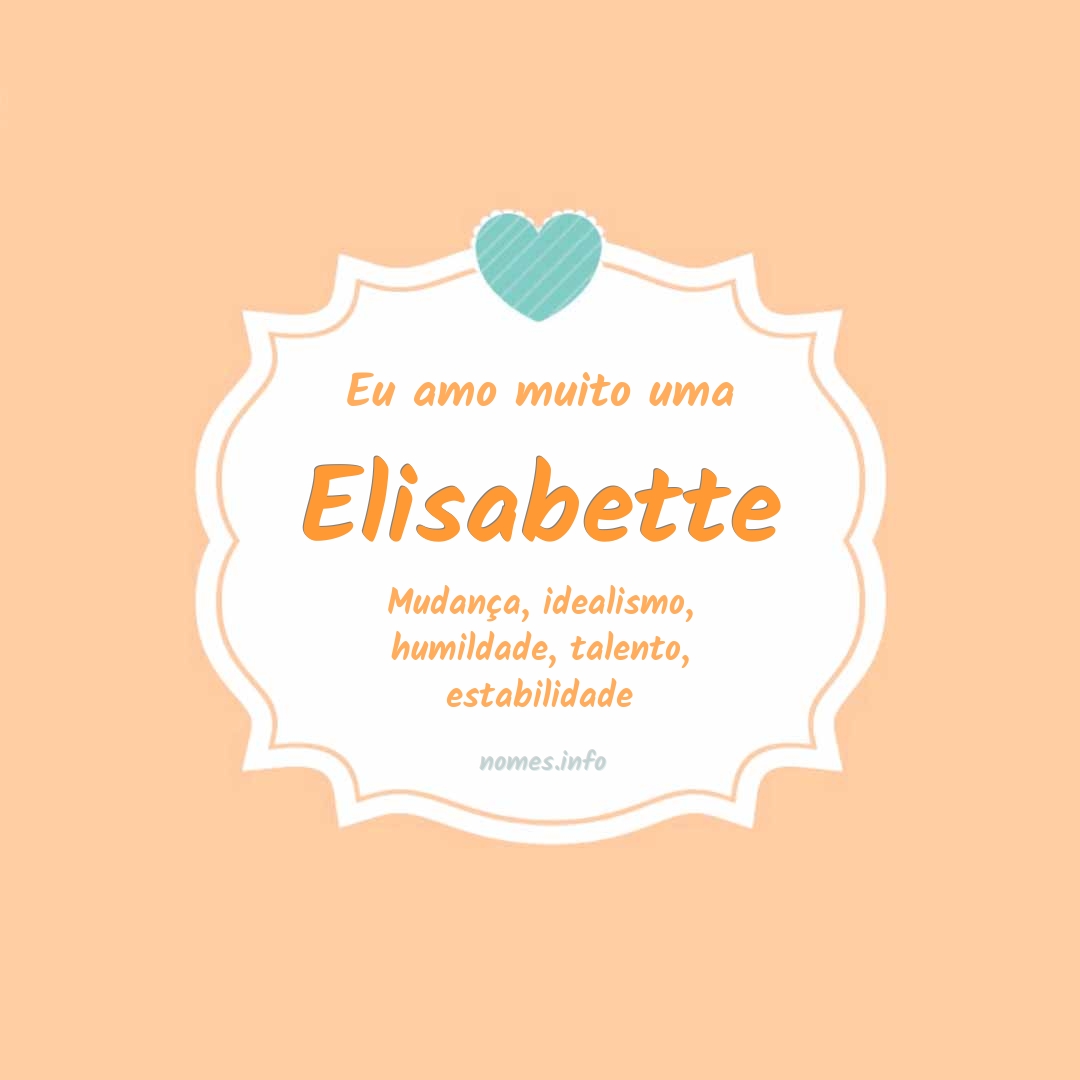 Significado do nome Elisabette