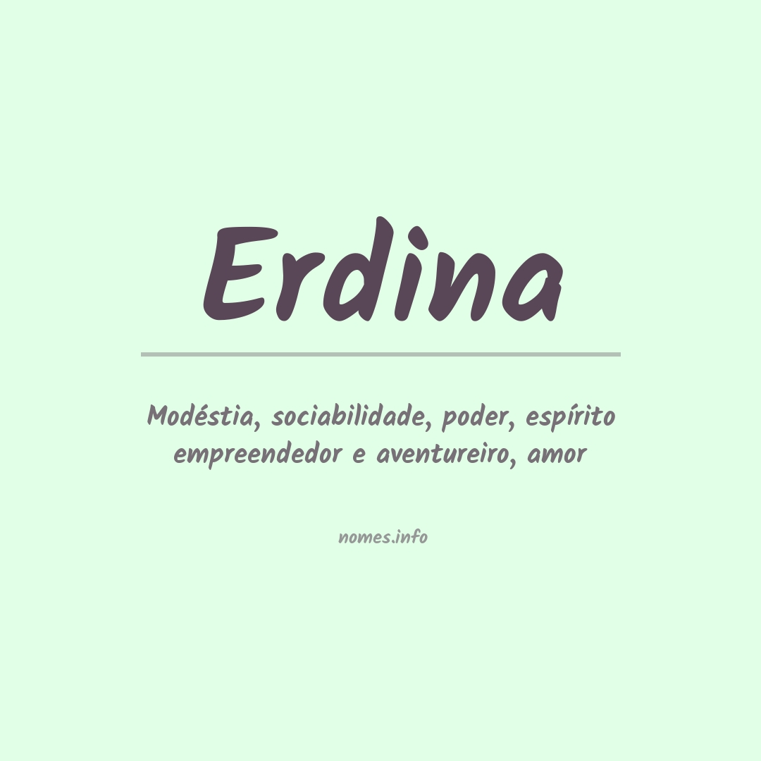 Significado do nome Erdina