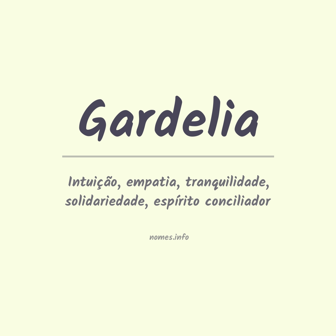 Significado do nome Gardelia