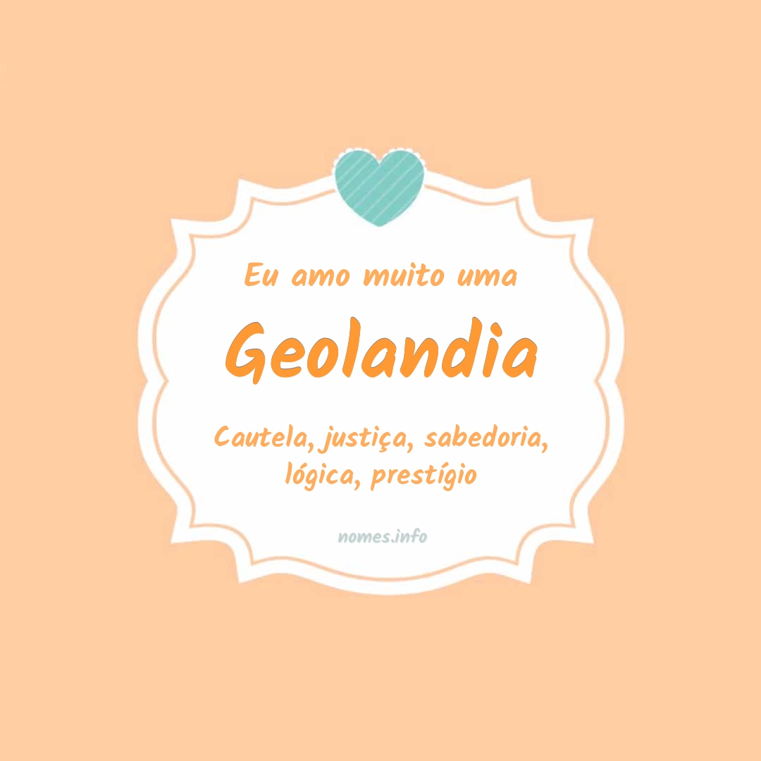 Significado do nome Geolandia