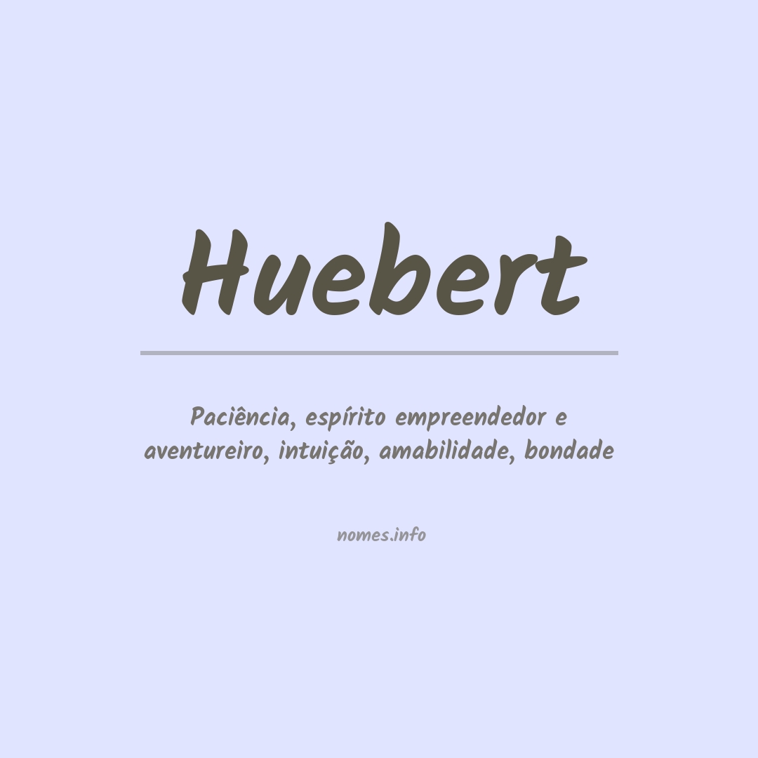 Significado do nome Huebert