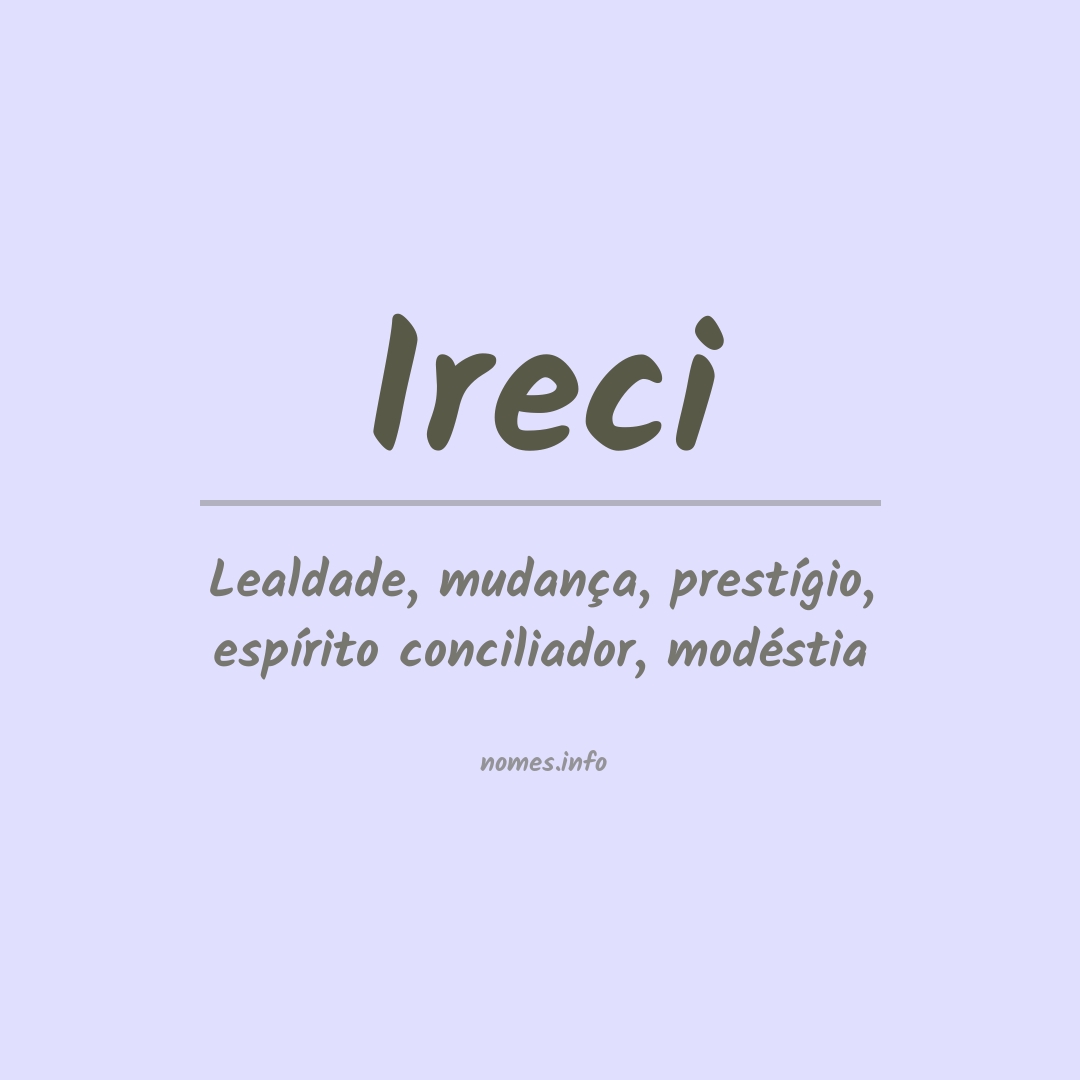 Significado do nome Ireci