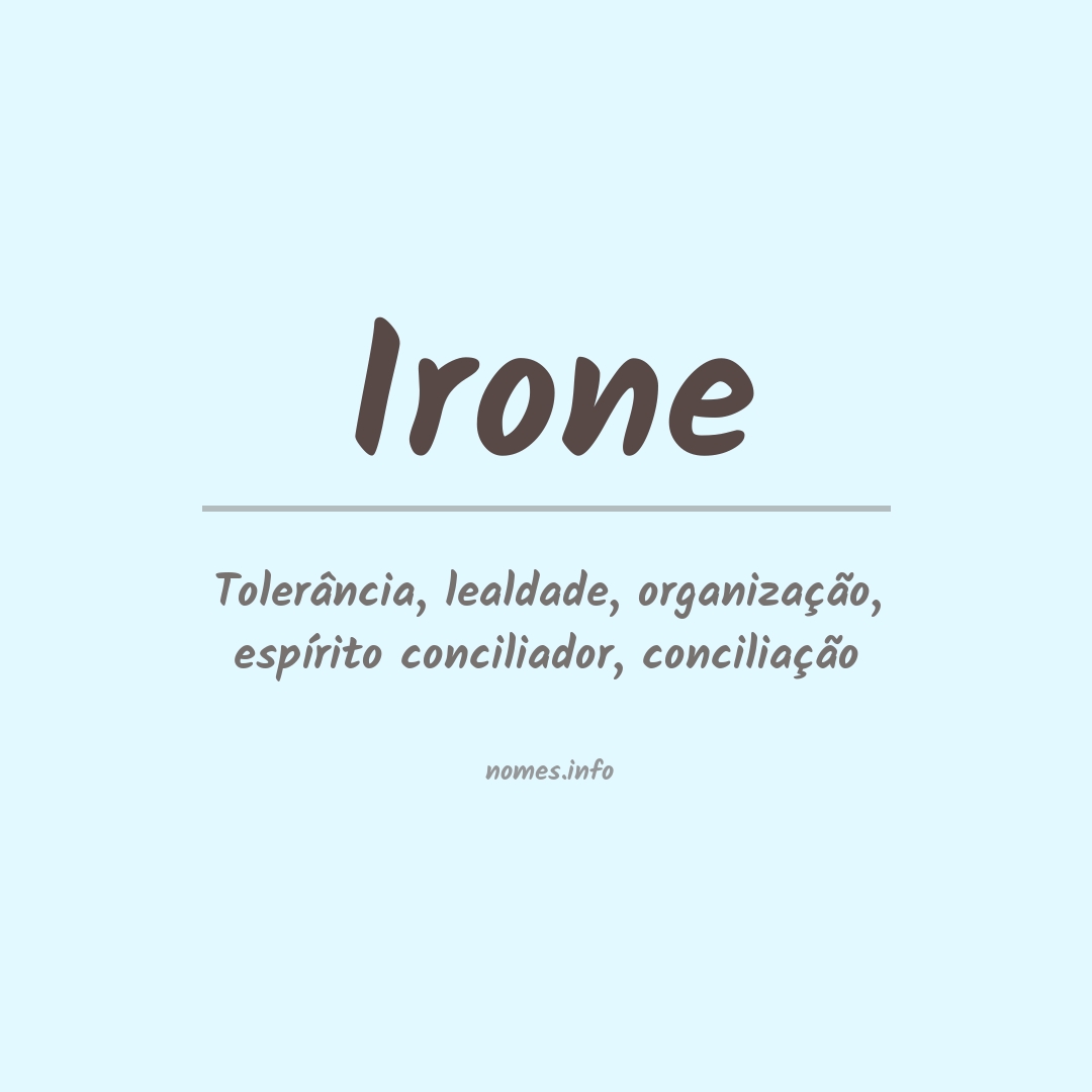 Significado do nome Irone