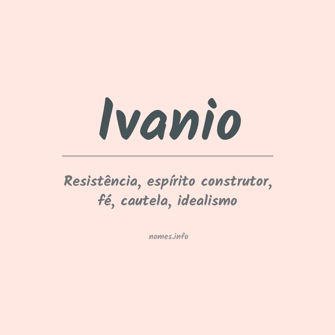Significado do nome Ivanio