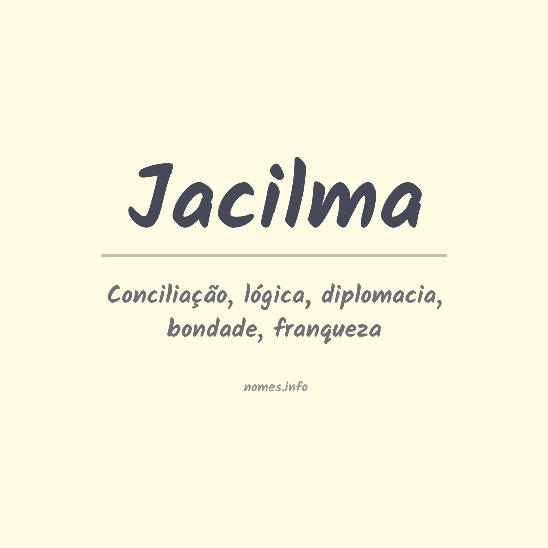 Significado do nome Jacilma