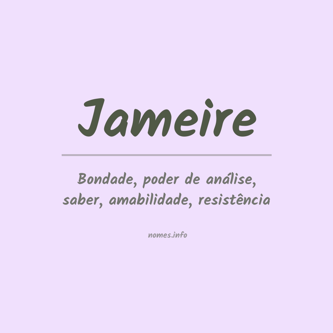 Significado do nome Jameire