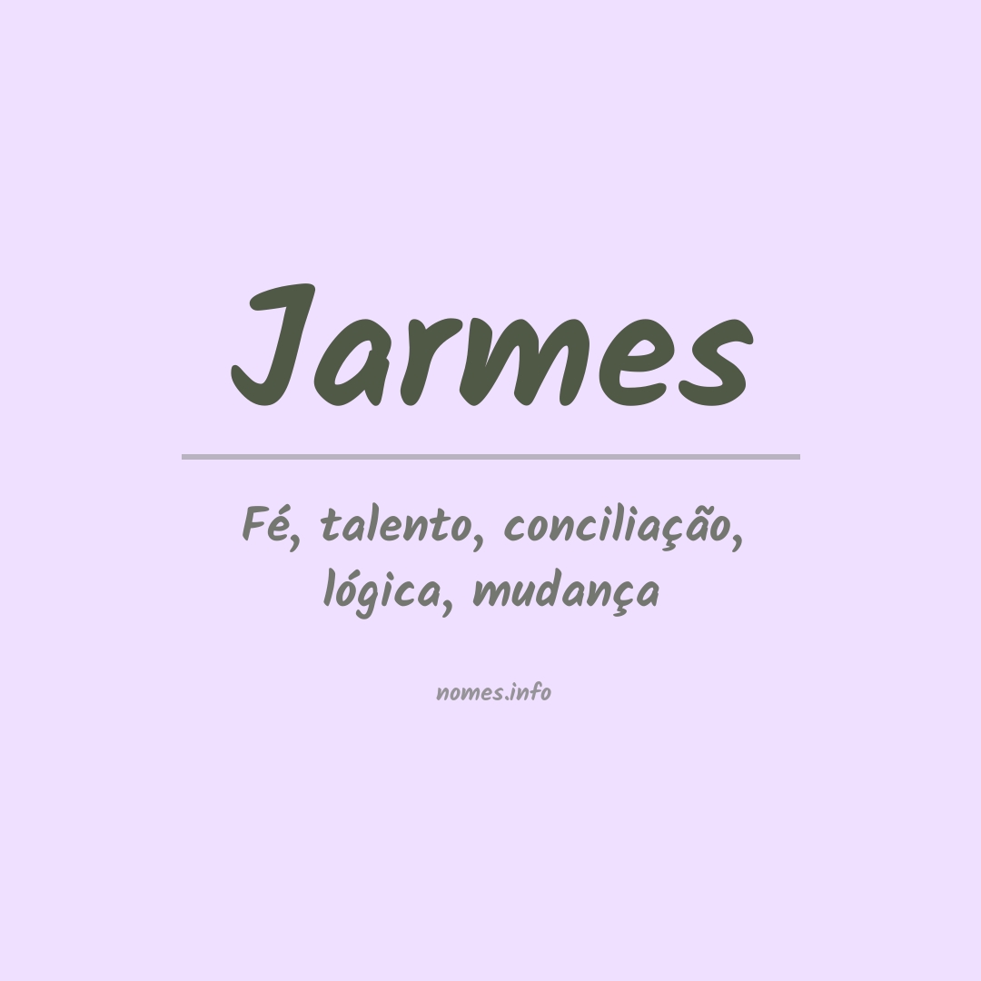 Significado do nome Jarmes