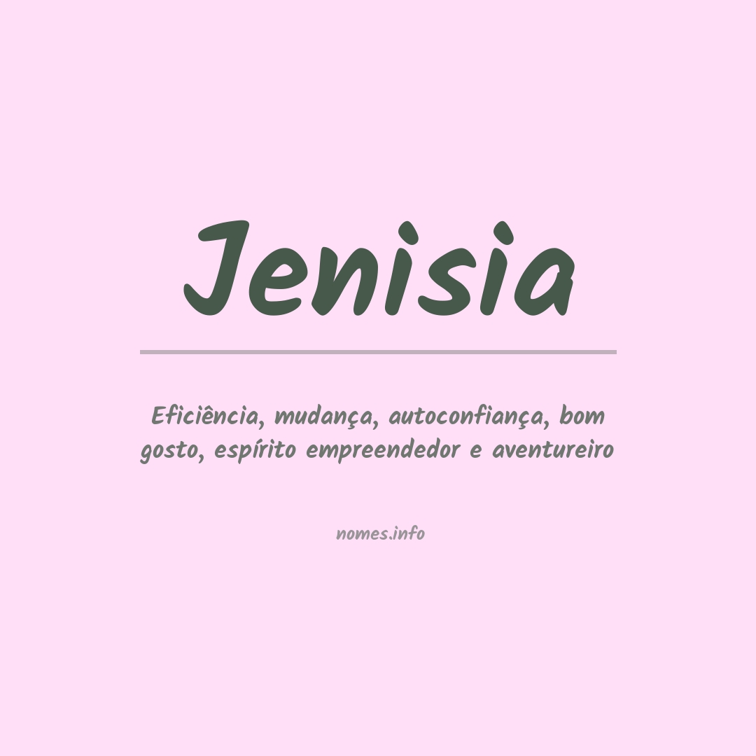 Significado do nome Jenisia