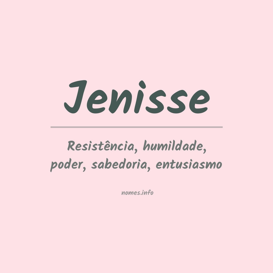 Significado do nome Jenisse