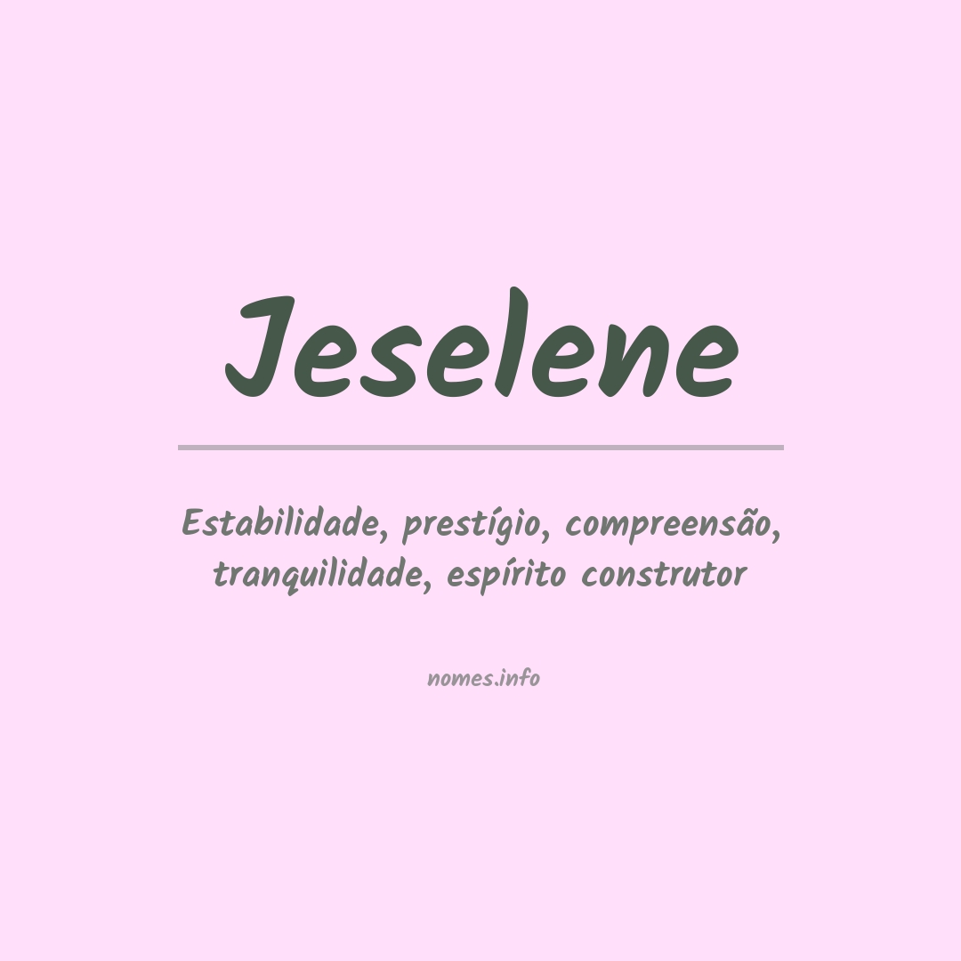 Significado do nome Jeselene