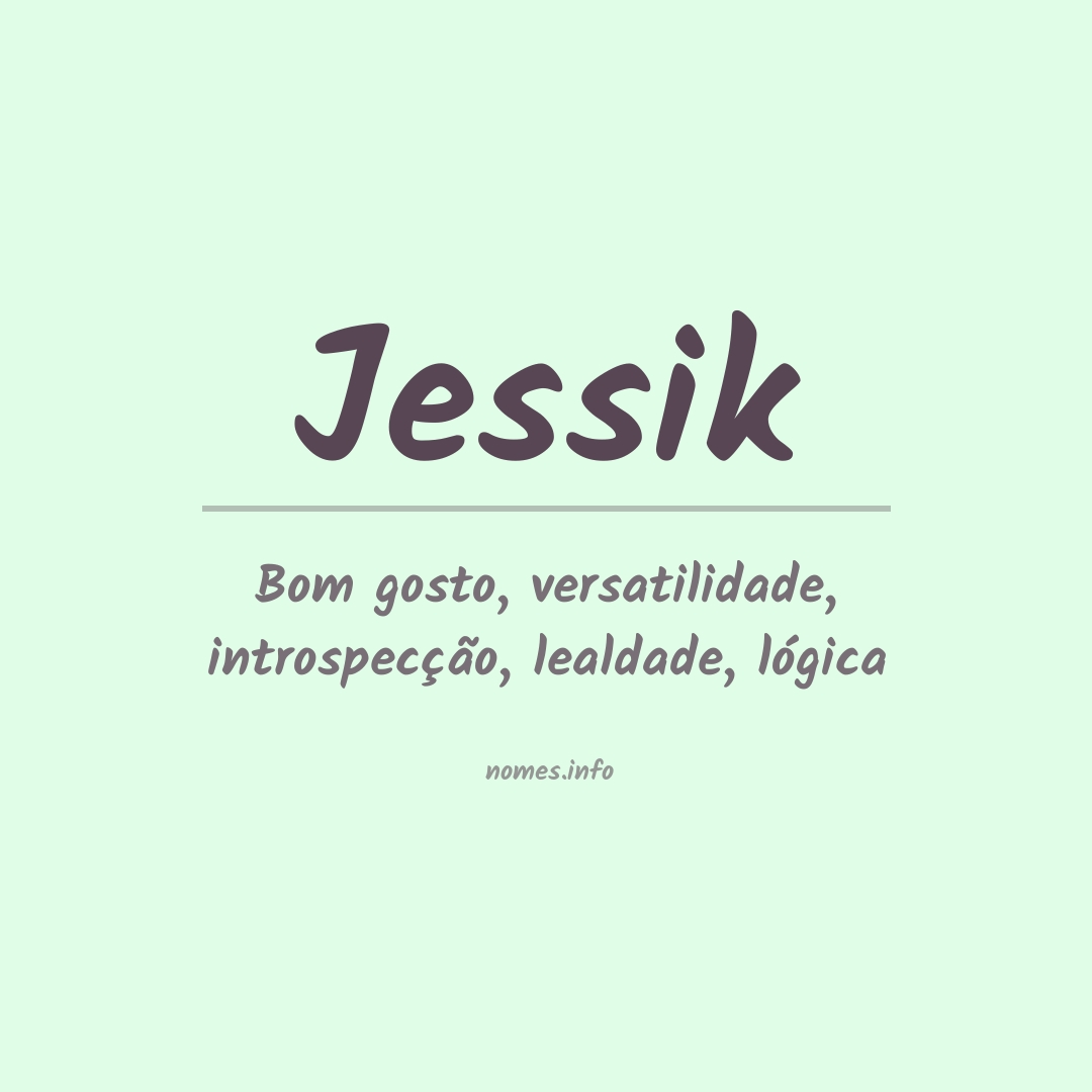 Significado do nome Jessik