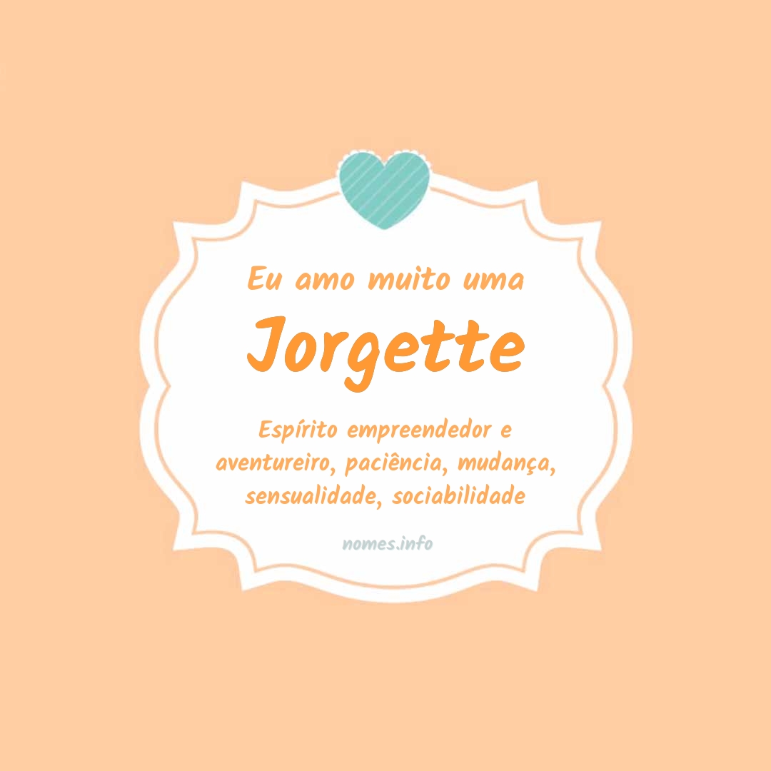 Significado do nome Jorgette