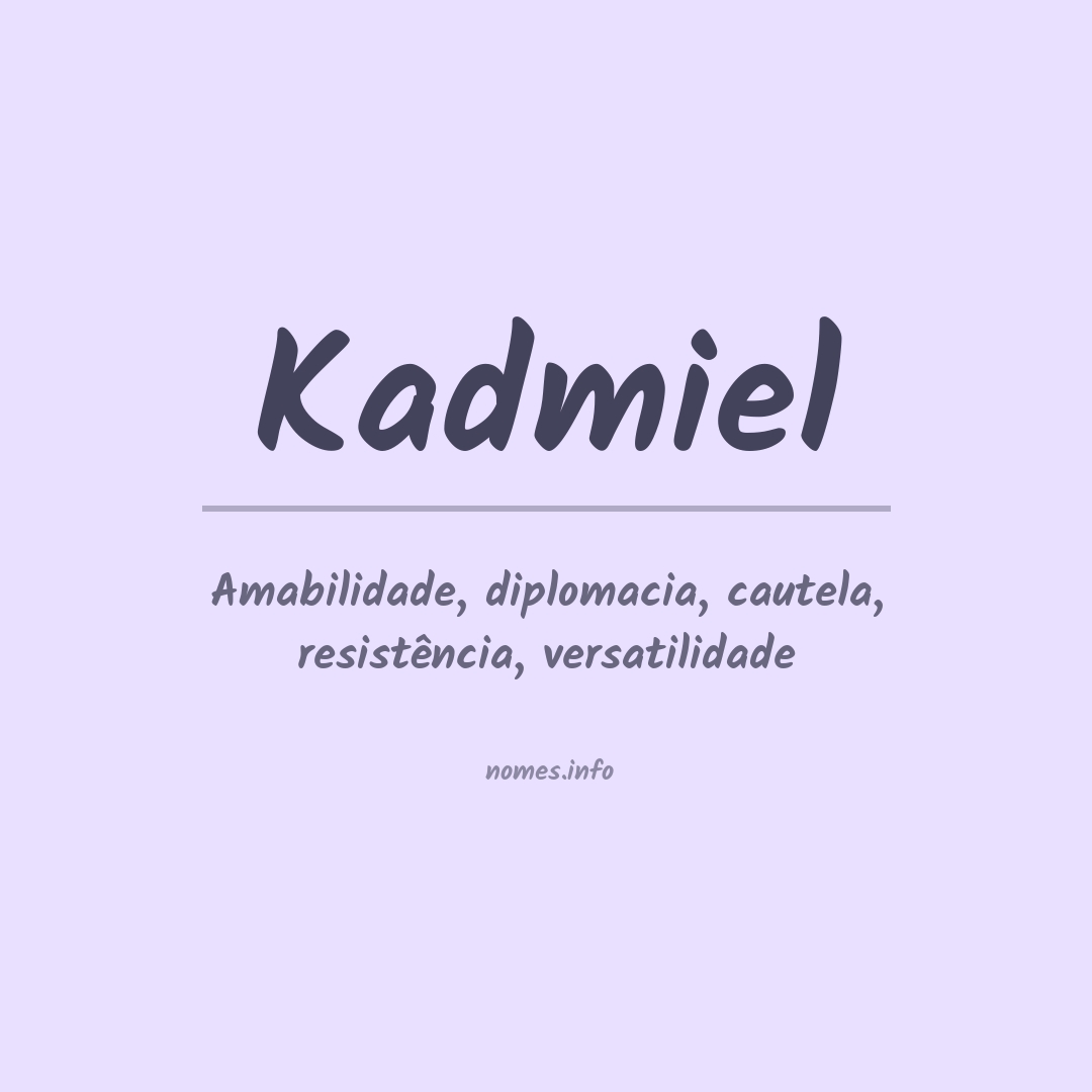 Significado do nome Kadmiel