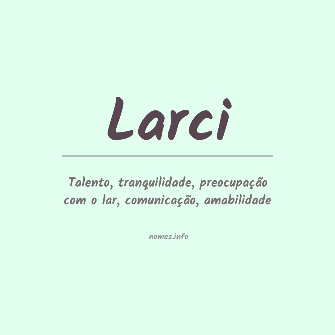 Significado do nome Larci