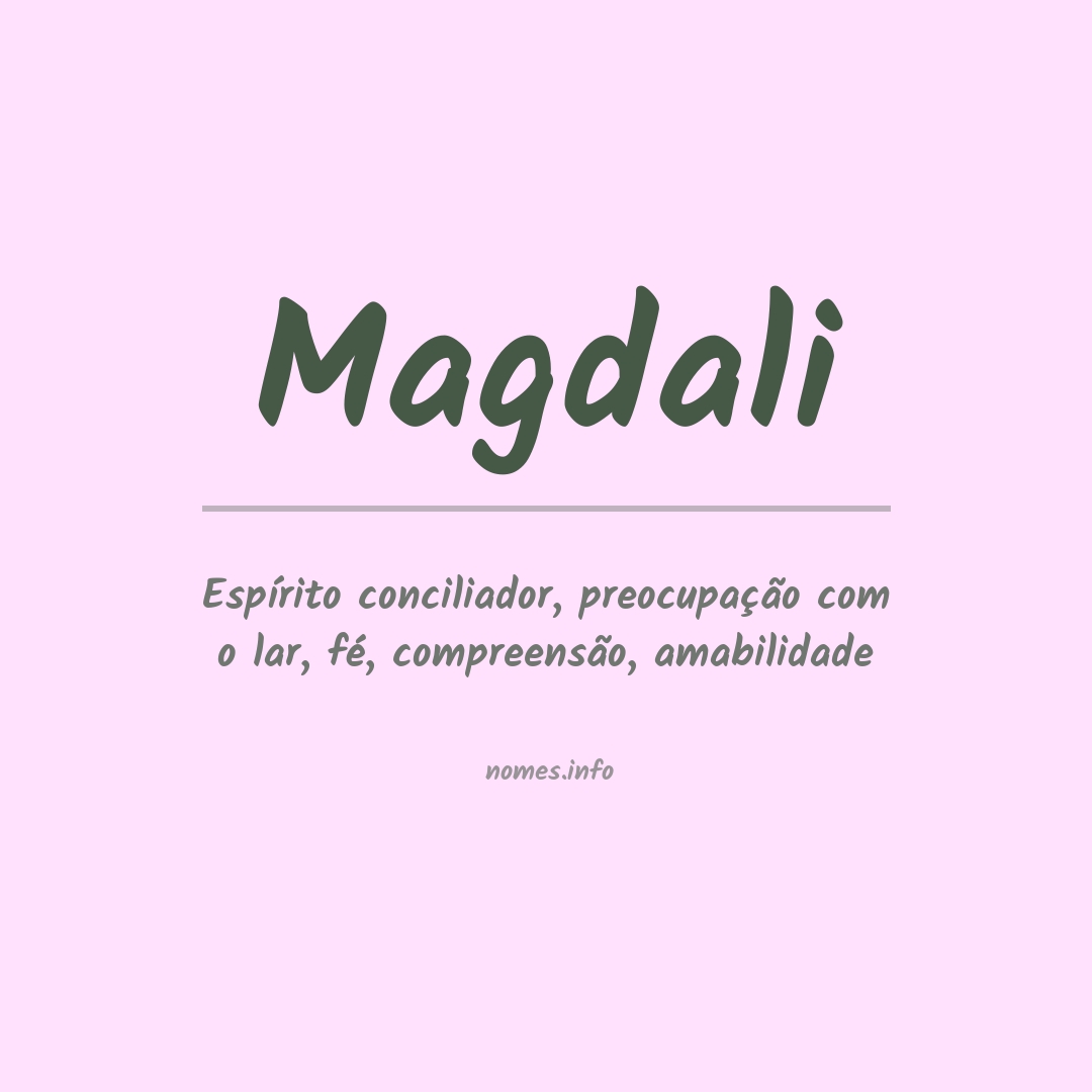 Significado do nome Magdali