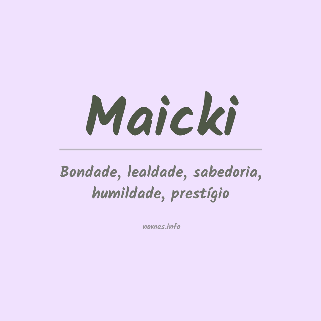 Significado do nome Maicki