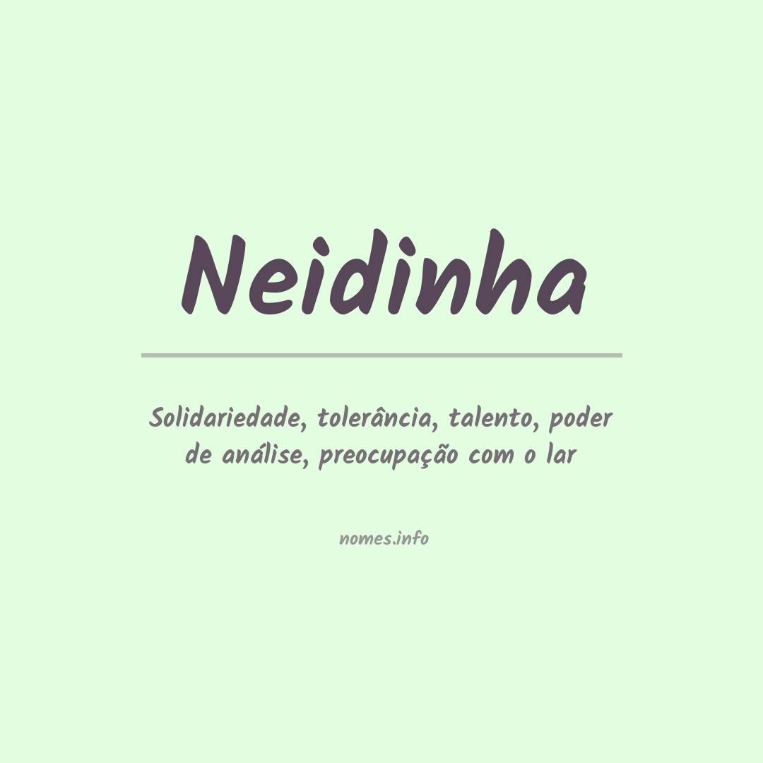 Significado do nome Neidinha