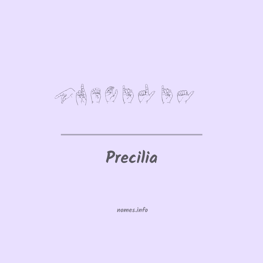 Significado do nome Precilia