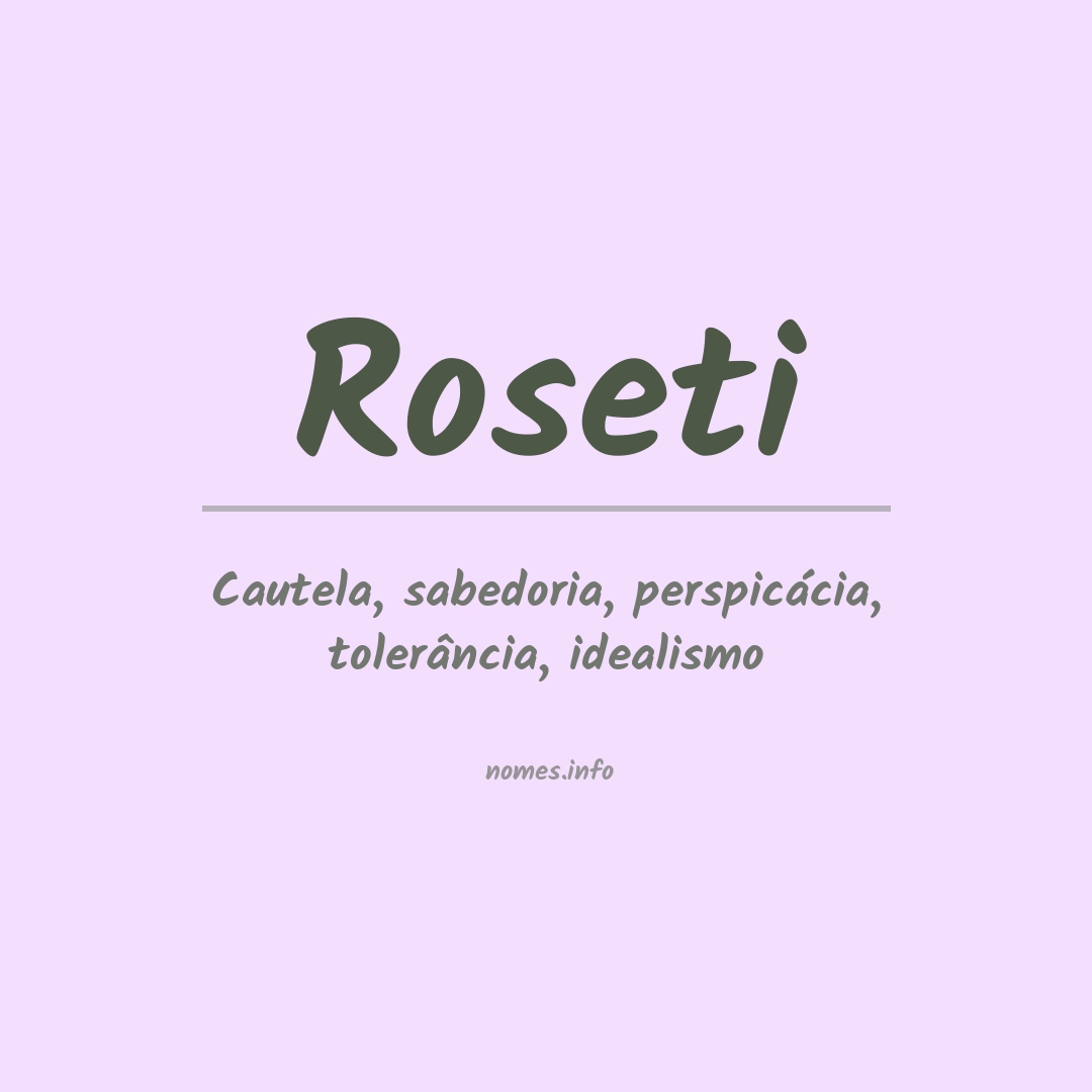 Significado do nome Roseti