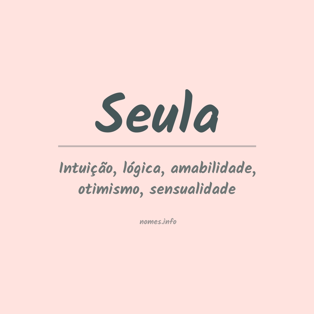 Significado do nome Seula