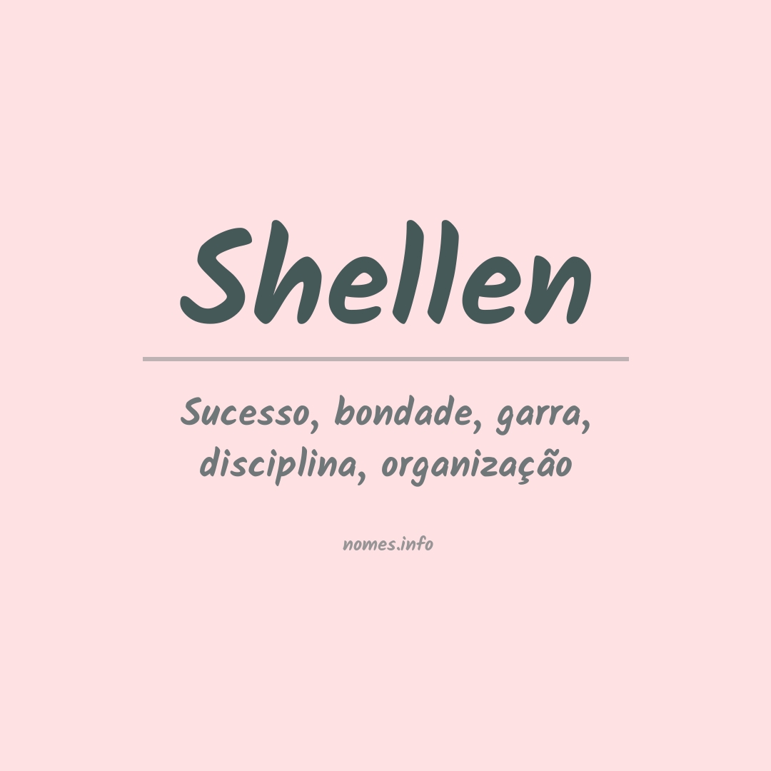Significado do nome Shellen