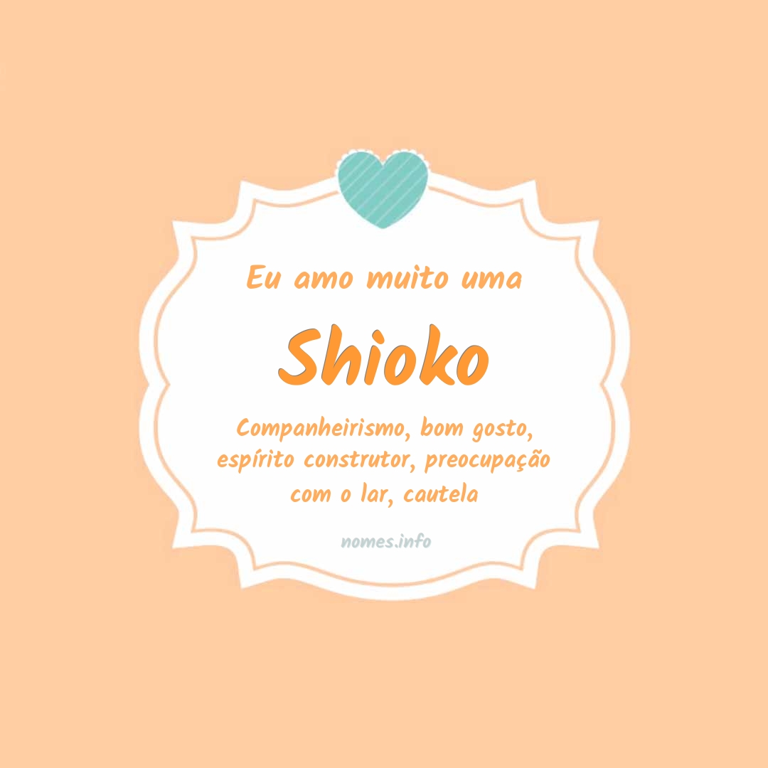 Significado do nome Shioko