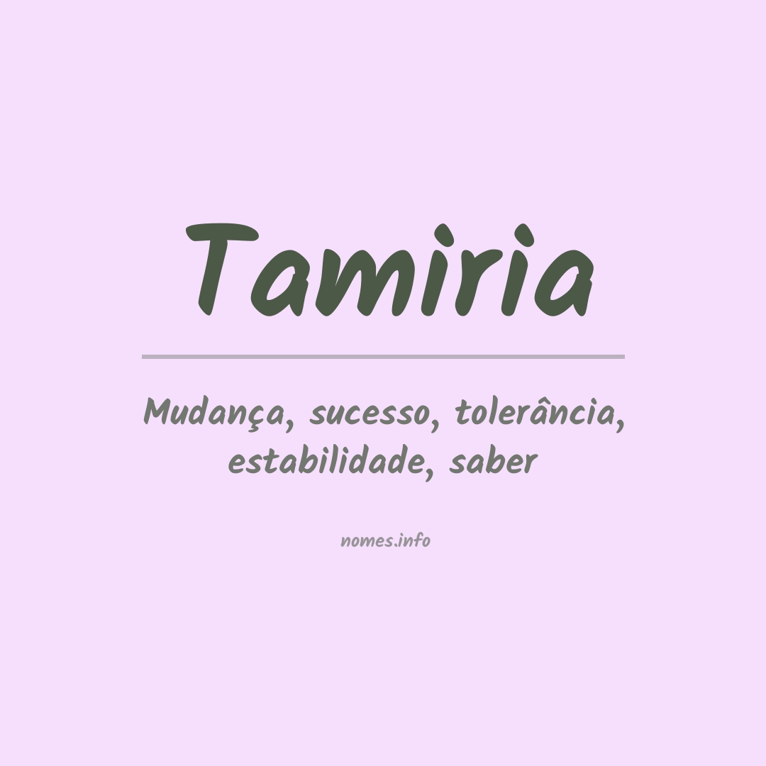 Significado do nome Tamiria