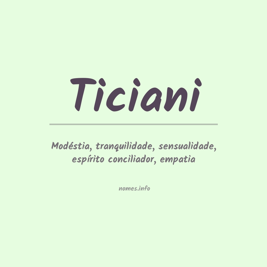 Significado do nome Ticiani