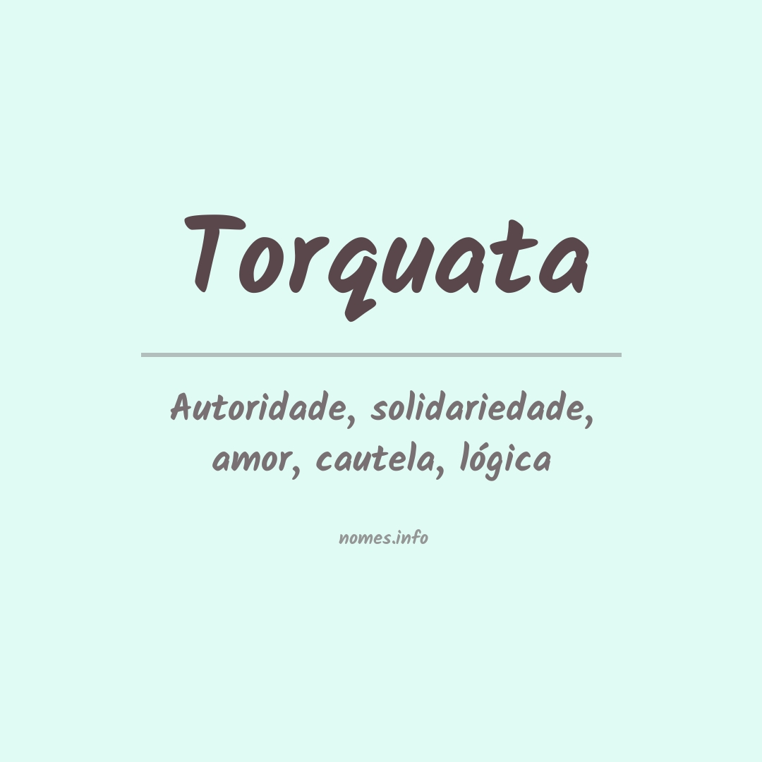 Significado do nome Torquata