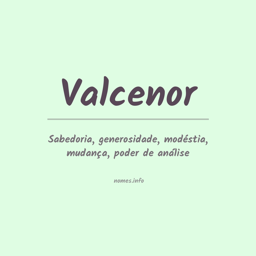 Significado do nome Valcenor