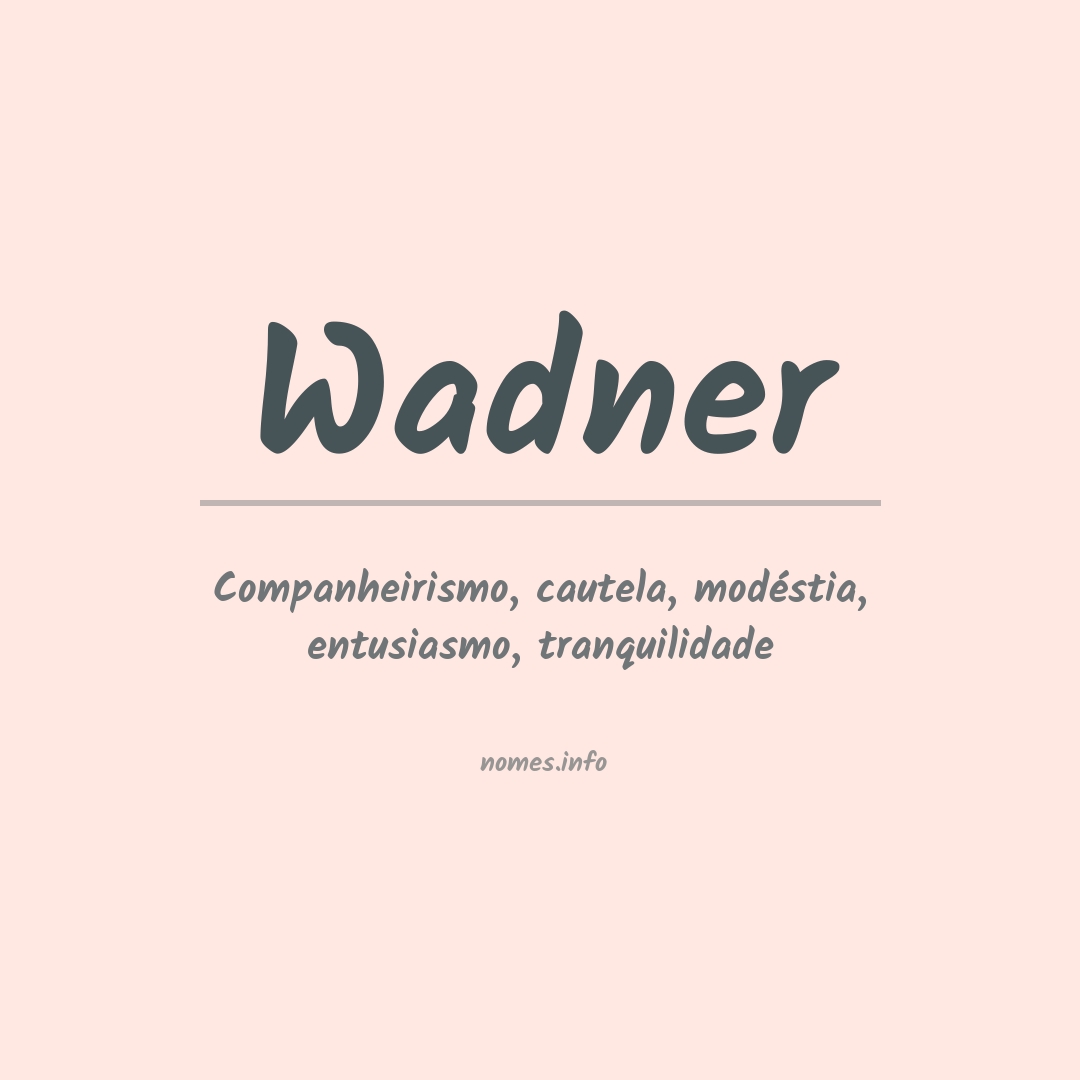 Significado do nome Wadner