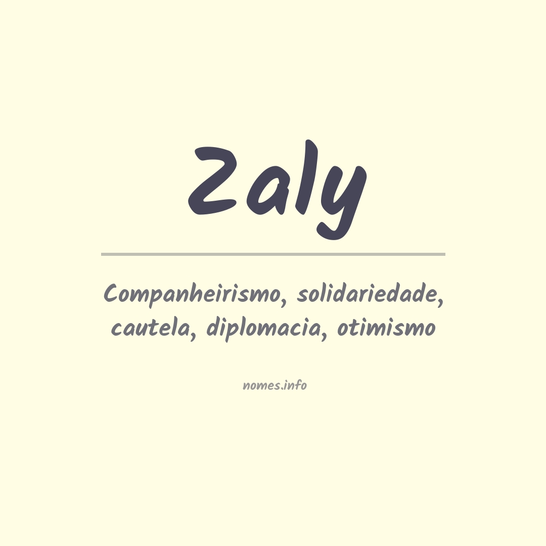 Significado do nome Zaly